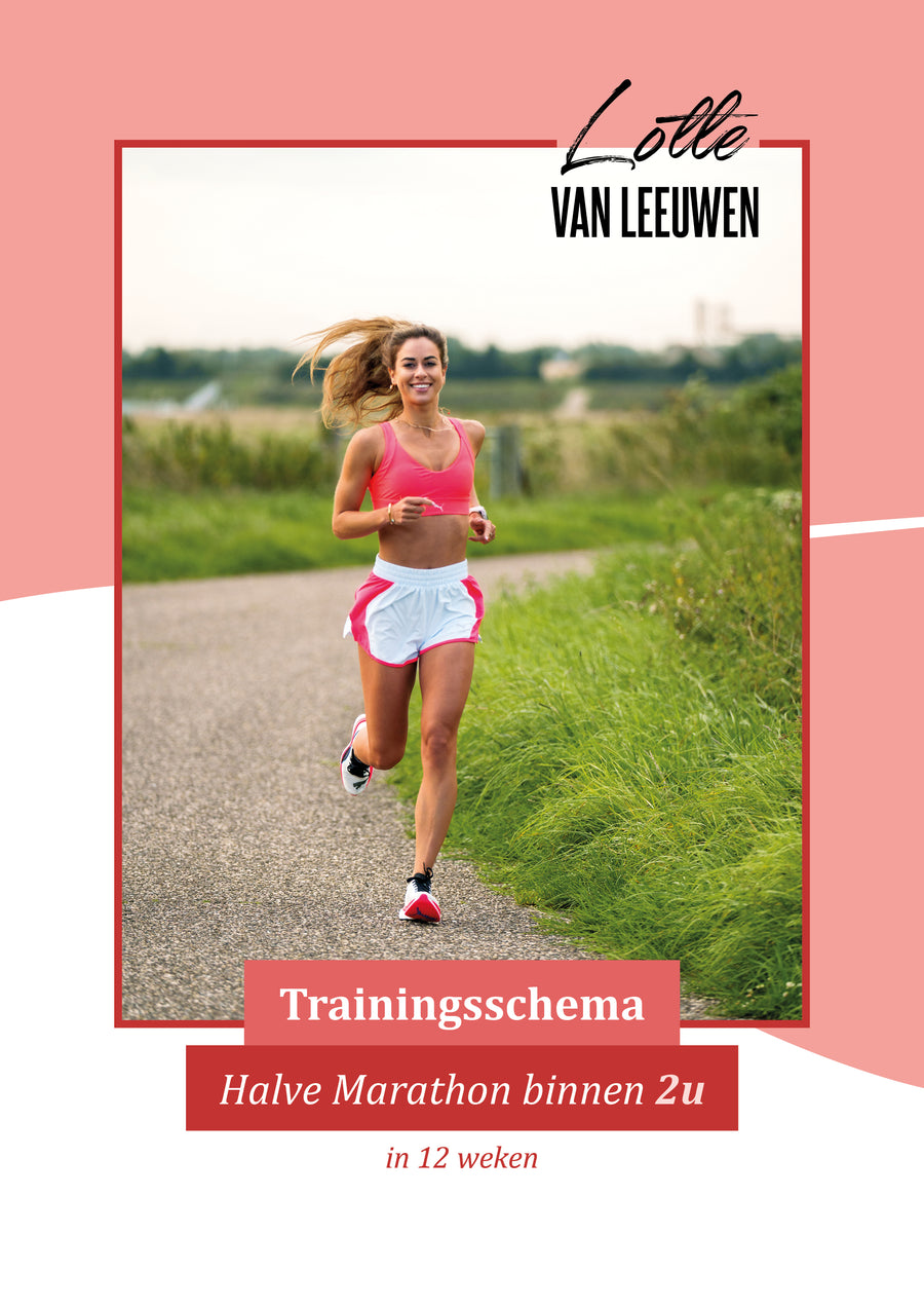 Trainingsschema – Halve marathon binnen 2u – Lotte van Leeuwen